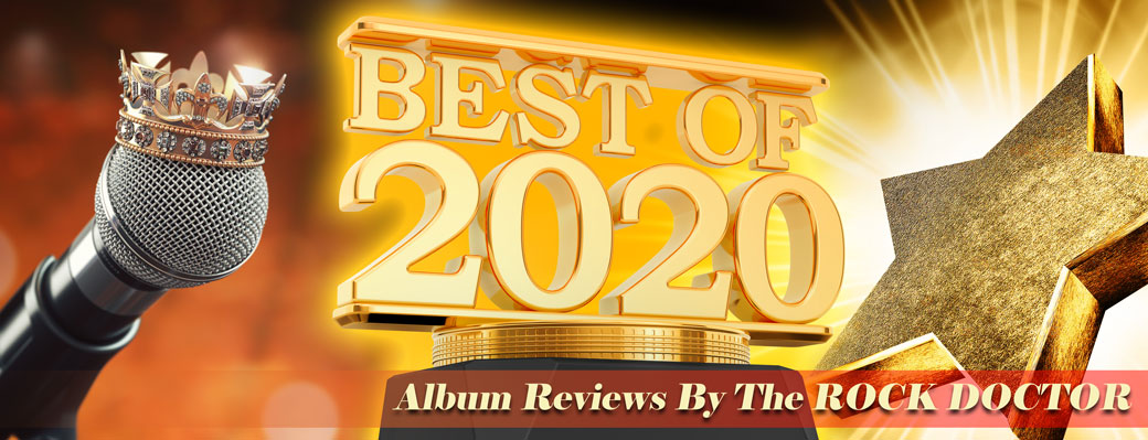 THE BEST OF 2020 by The ROCK DOCTOR! - Gonzo Okanagan Music, Technology ...