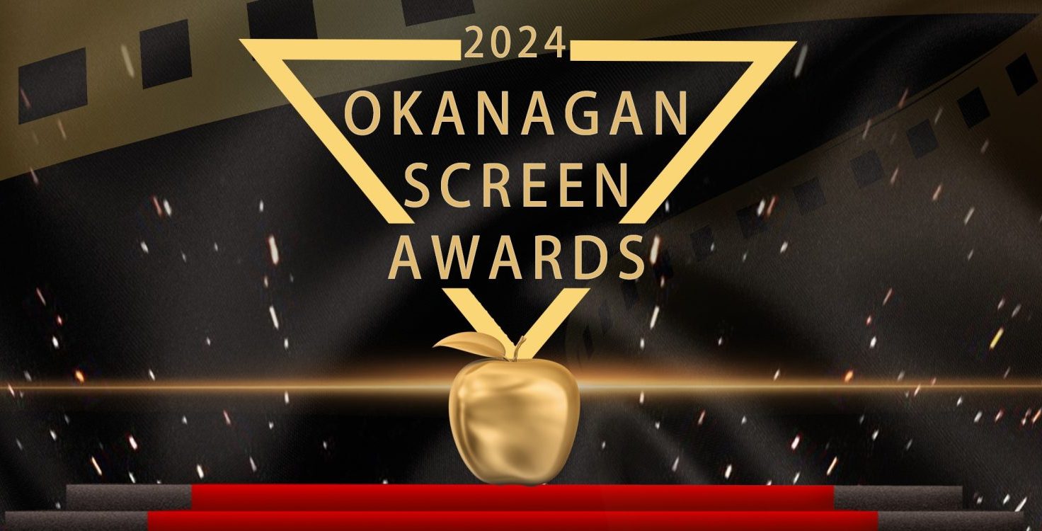 Tickets on sale for the Okanagan Screen Awards! - Gonzo Okanagan Music, Technology, Sports, Film ...